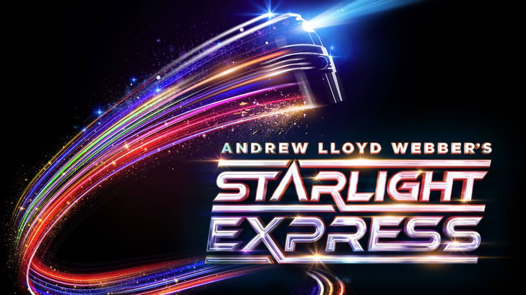 Starlight Express - (ticket only theatre) - September 11th - Epsom & Ewell